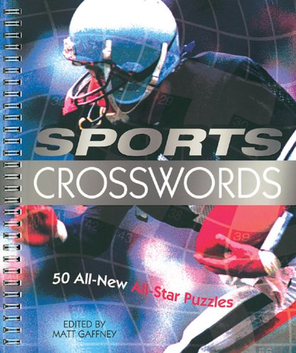 Sports Crosswords: 50 All-New All-Star Puzzles: Gaffney, Matt ...