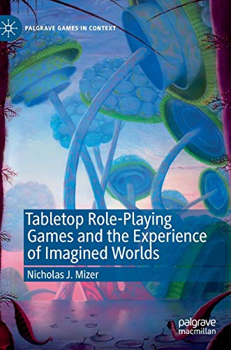 Tabletop Role-Playing Games and the Experience of Imagined Worlds ...