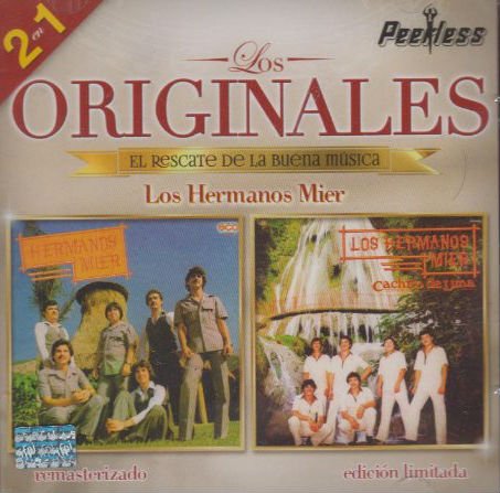 Los Hermanos Mier - LOS HERMANOS MIER-LOS ORIGINALES EL RESCATE DE LA ...