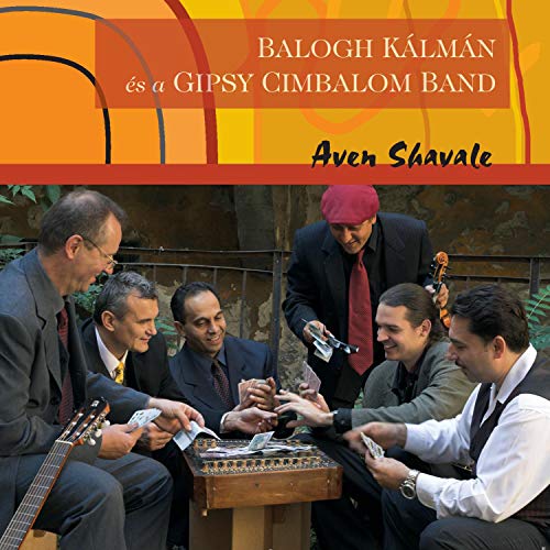 Amazon MusicでBalogh Kálmán & Gipsy Cimbalom BandのAven shavaleを再生する