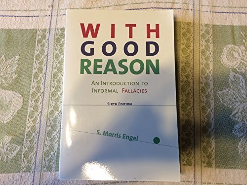 With Good Reason: An Introduction to Informal Fallacies: Instructor's ...