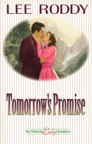 Tomorrow's Promise (Pinkerton Lady Chronicles): Roddy, Lee ...