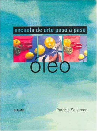 Oleo (Spanish Edition): Seligman, Patricia: 9788480764568: Amazon.com ...