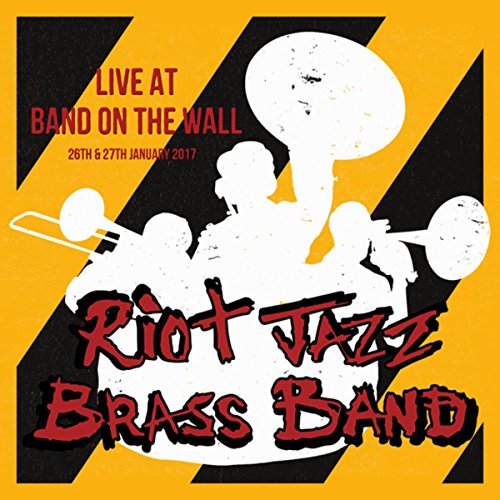 Amazon.com: Live at Band on the Wall [Explicit] : Riot Jazz Brass Band ...