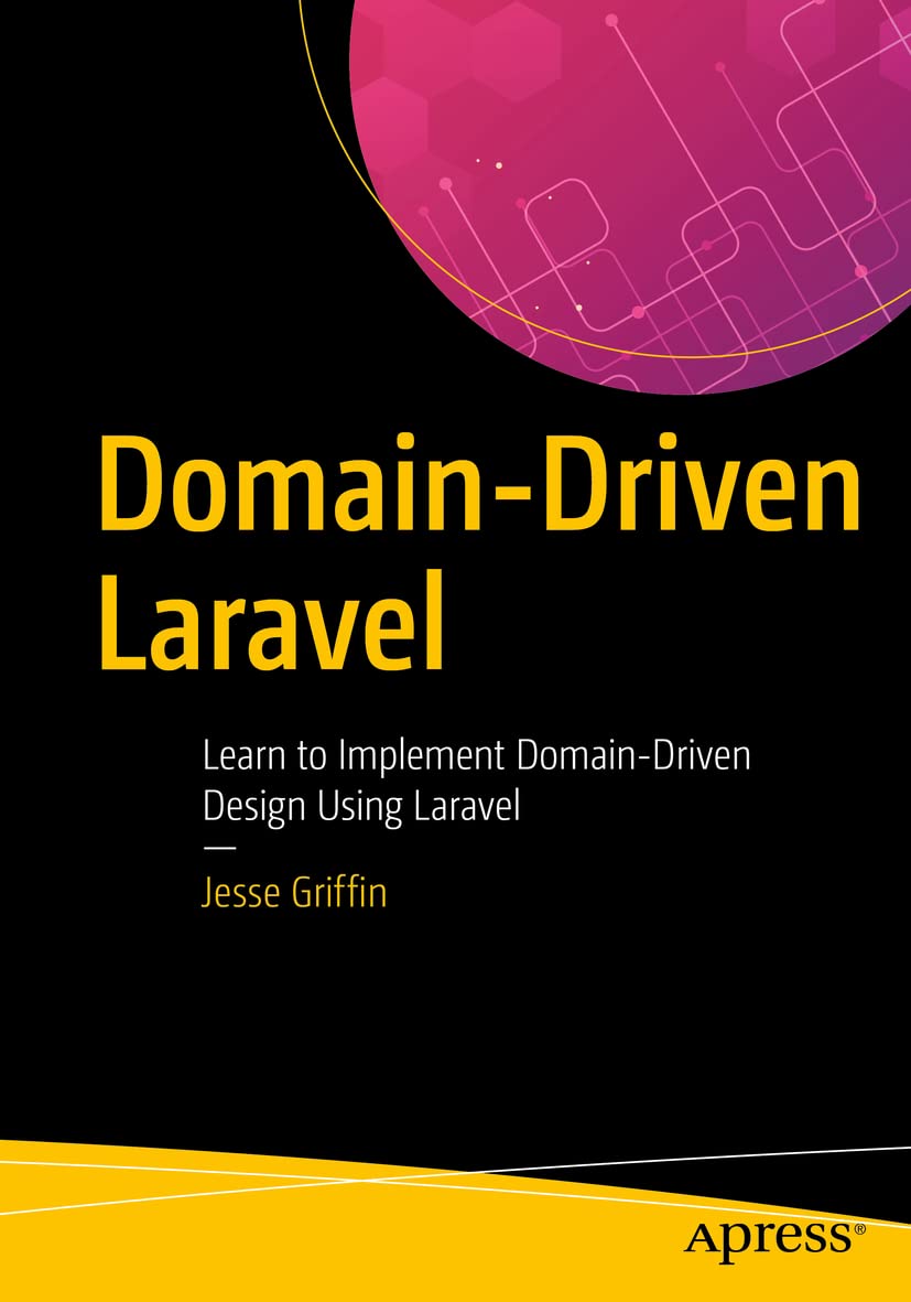 Domain Driven Laravel Learn To Implement Domain Driven Design Using Laravel 7383