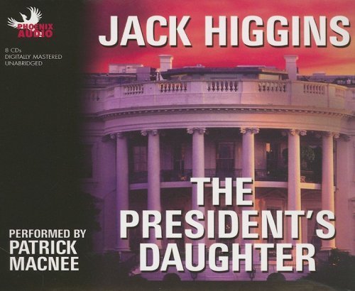 Amazon.com: The President's Daughter: 9781597770347: Higgins, Jack ...