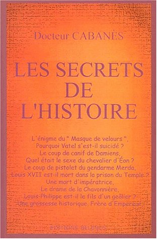 Amazon.com: Carnets de l'histoire: 9782980691157: Docteur Cabanès: Books