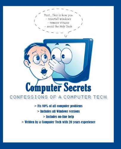 Computer Secrets - Confessions of a Computer Tech (Middle English ...