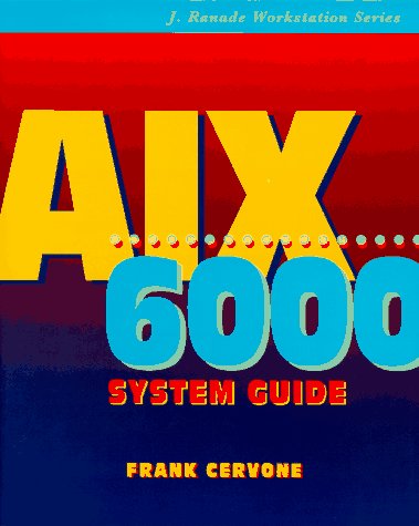 AIX/6000 System Guide: Cervone, Frank: 9780070241299: Amazon.com: Books