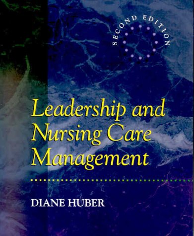 Leadership and Nursing Care Management: 9780721676999: Medicine ...