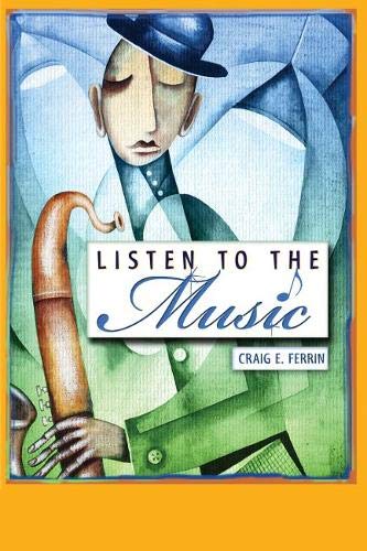 Amazon.com: Listen to the Music: 9781465254832: Ferrin: Books