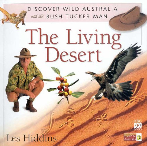 Discover Wild Australia with the Bush Tucker Man: The Living Desert ...