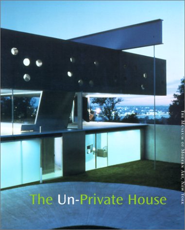 The Un-Private House: Terence Riley: 9780810961999: Amazon.com: Books