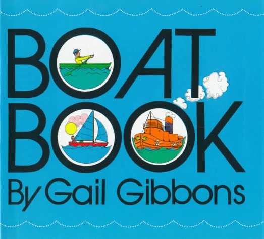 Boat Book: Gibbons, Gail: 9780823404780: Books - Amazon.ca