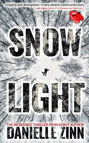 Snow Light: Zinn, Danielle: 9798635589083: Amazon.com: Books