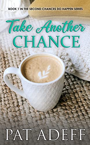 Amazon.com: Take Another Chance: A Sweet Romance With Just A Hint Of ...