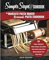My Marcato Pasta Maker Homemade Pasta Cookbook, A Simple Steps Brand ...