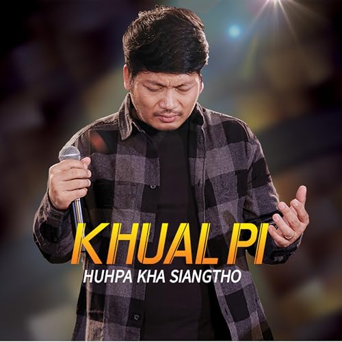 Amazon.co.jp: Huhpa Kha Siangtho : Khual Pi: Digital Music