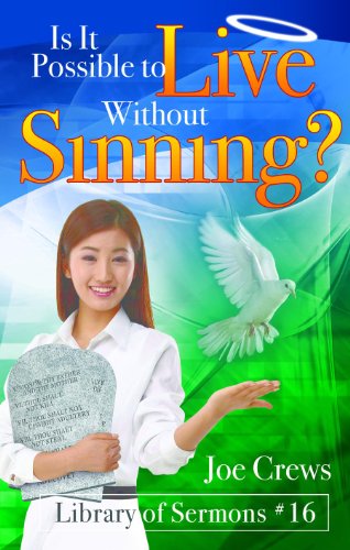 Is It Possible to Live Without SInning? - Kindle edition by Crews, Joe ...