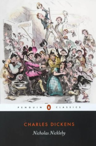 Nicholas Nickleby (Penguin Classics) by Charles Dickens (1999-03-04 ...