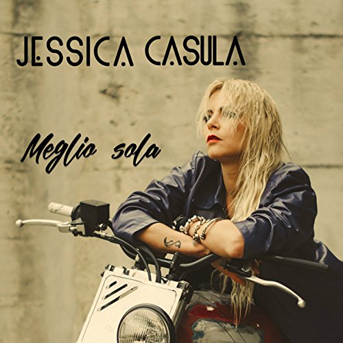 Amazon.com: Meglio sola : Jessica Casula: Digital Music