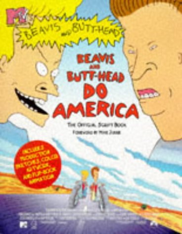 MTV"S BEAVIS AND BUTTHEAD DO AMERICA THE OFFICIAL Script Book: MTV ...