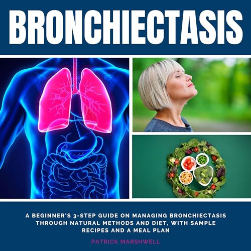Amazon.com: Bronchiectasis: A Beginner’s 3-Step Guide on Managing ...