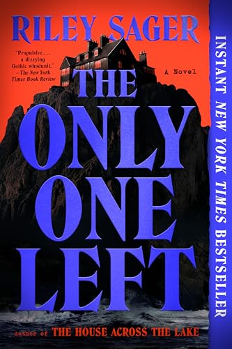 The Only One Left: A Novel by Riley Sager | Bookclubs