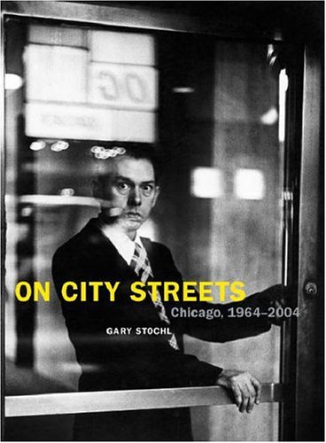 Amazon.com: On City Streets: Chicago, 1964-2004 (Center for American ...