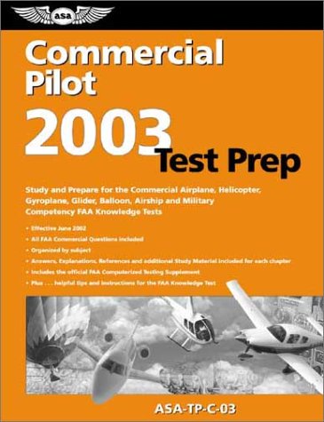 Commercial Pilot Test Prep 2003: Includes Supplement for Commercial ...