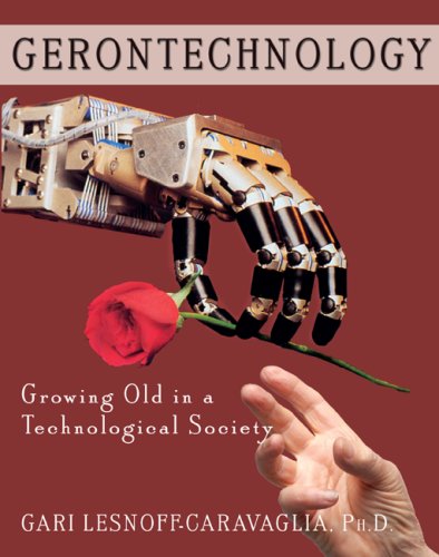 Gerontechnology: Growing Old in a Technological Society: 9780398076931 ...