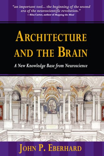 Buy Architecture and the Brain: A New Knowledge Base from Neuroscience ...