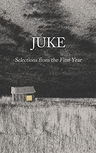 Juke: Selections from the First Year - Kindle edition by Morton, Tonya ...
