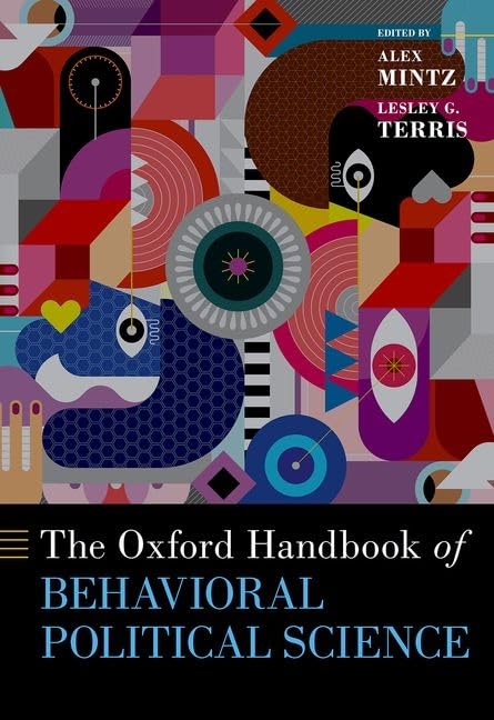 The Oxford Handbook of Behavioral Political Science (OXFORD HANDBOOKS ...