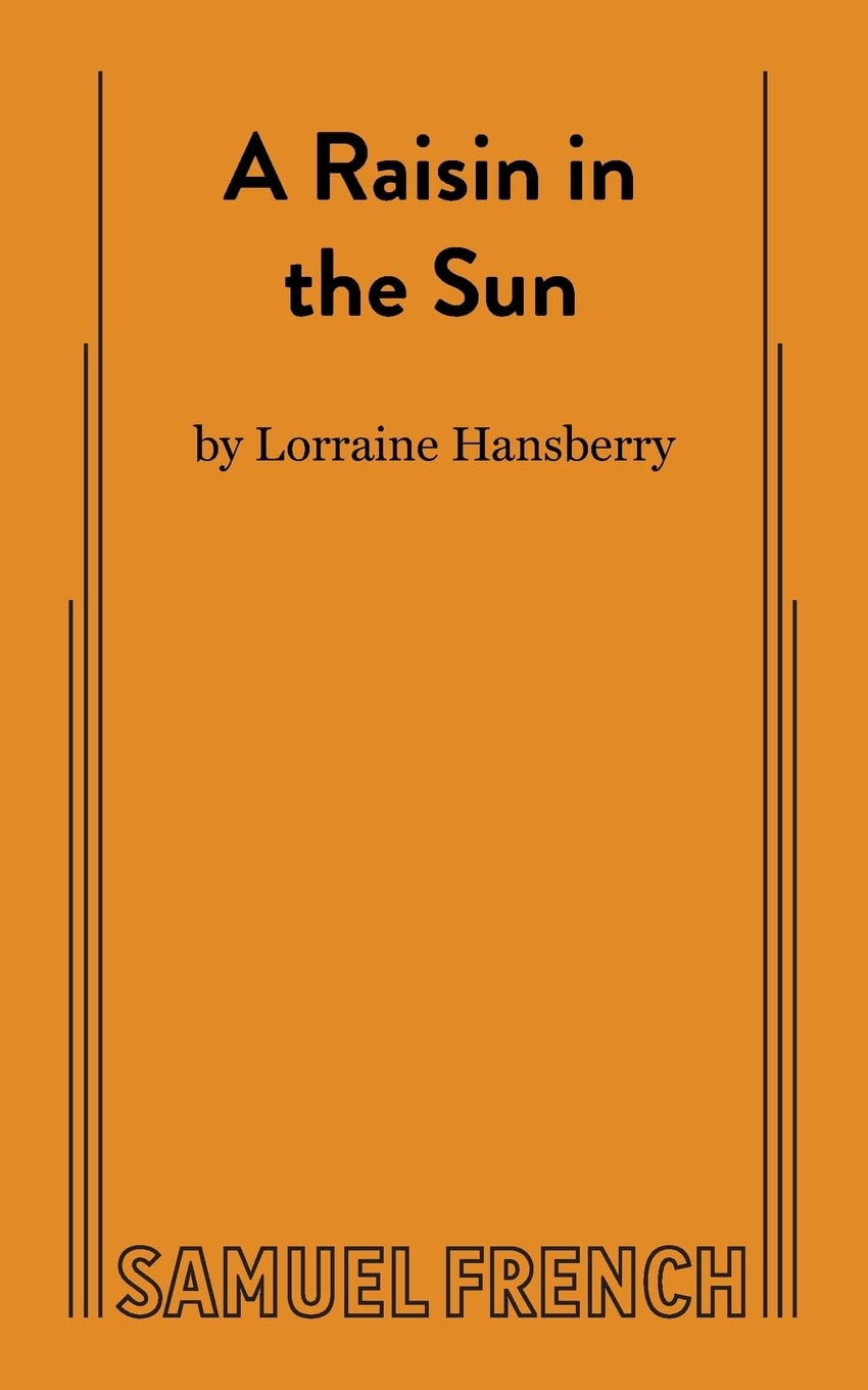 A Raisin in the Sun (Thirtieth Anniversary Edition): Hansberry ...
