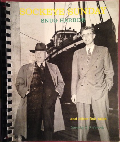 Sockeye Sunday and Other Fish Tales: Dorothy B. Fribrock: 9780967411507 ...
