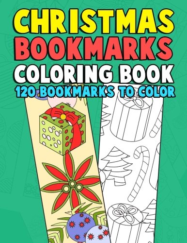 Amazon.com: Christmas Bookmarks Coloring Book: 120 Bookmarks to Color ...