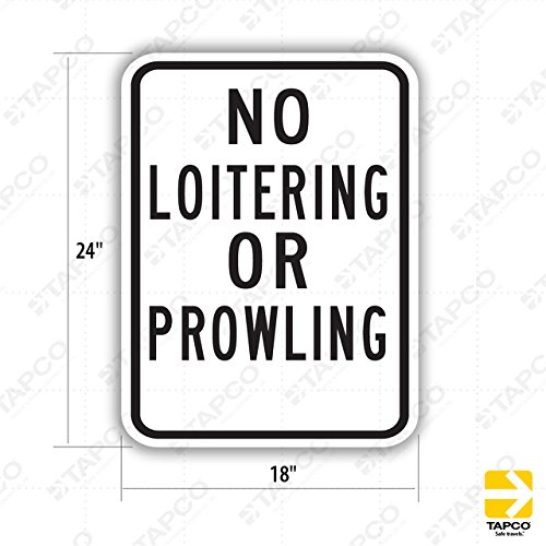 H-25, 18"x24" HIP, No Loitering or Prowling (Fed Spec) Sign: Industrial ...