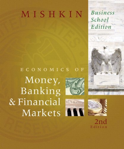The Economics of Money, Banking & Financial Markets: 9780132479189 ...