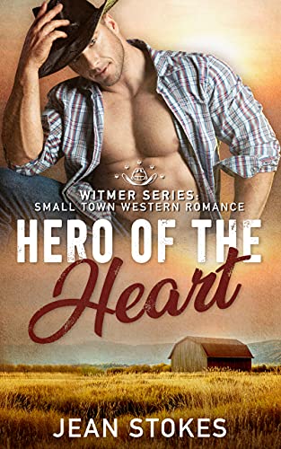 Hero Of The Heart: Enemies To Lovers: Witmer 1: Small Town Western ...