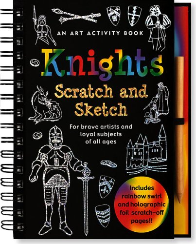 Knights Scratch and Sketch: An Art Activity Book for Imaginative and ...