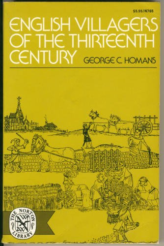 English Villagers of the Thirteenth Century: Homans, George C ...