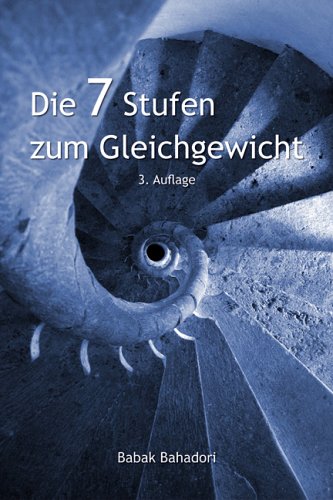 Die 7 Stufen zum Gleichgewicht - Abnehmen auf sanfte Weise : Bahadori ...