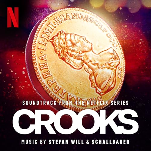Play CROOKS (Soundtrack from the Netflix Series) by Stefan Will ...