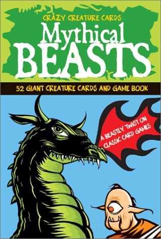 Mythical Beasts: 52 Giant Creature Cards and Game Book (Crazy Creature ...