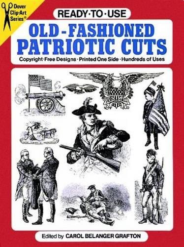 Ready-to-Use Old-Fashioned Patriotic Cuts (Dover Clip Art Ready-to-Use ...
