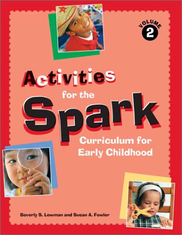 Buy Activities for the Spark Curriculum for Early Childhood Book Online ...