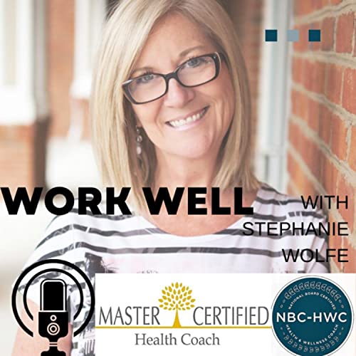 Amazon.com: Work Well with Stephanie Wolfe : Business RadioX ®: Books