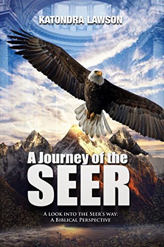 A Journey of the Seer A Look Into the Seer's Way: A Biblical ...