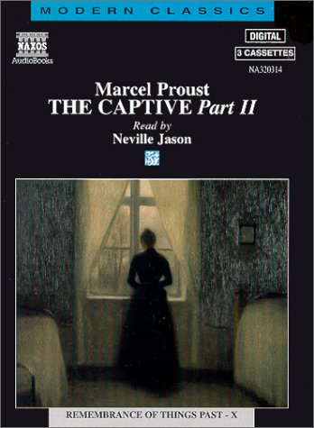 The Captive, Part 2(Remembrance of Things Past, 10): Proust, Marcel ...